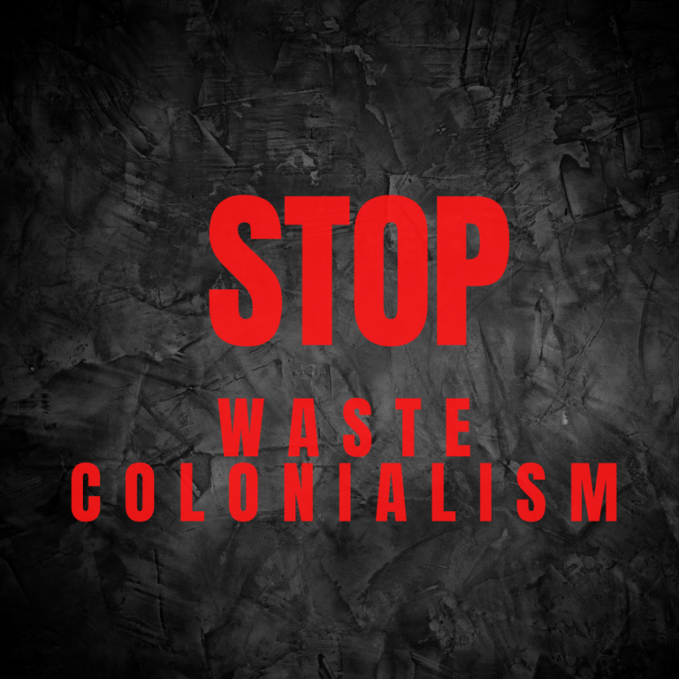 Everything You Need To Know About Waste Colonialism